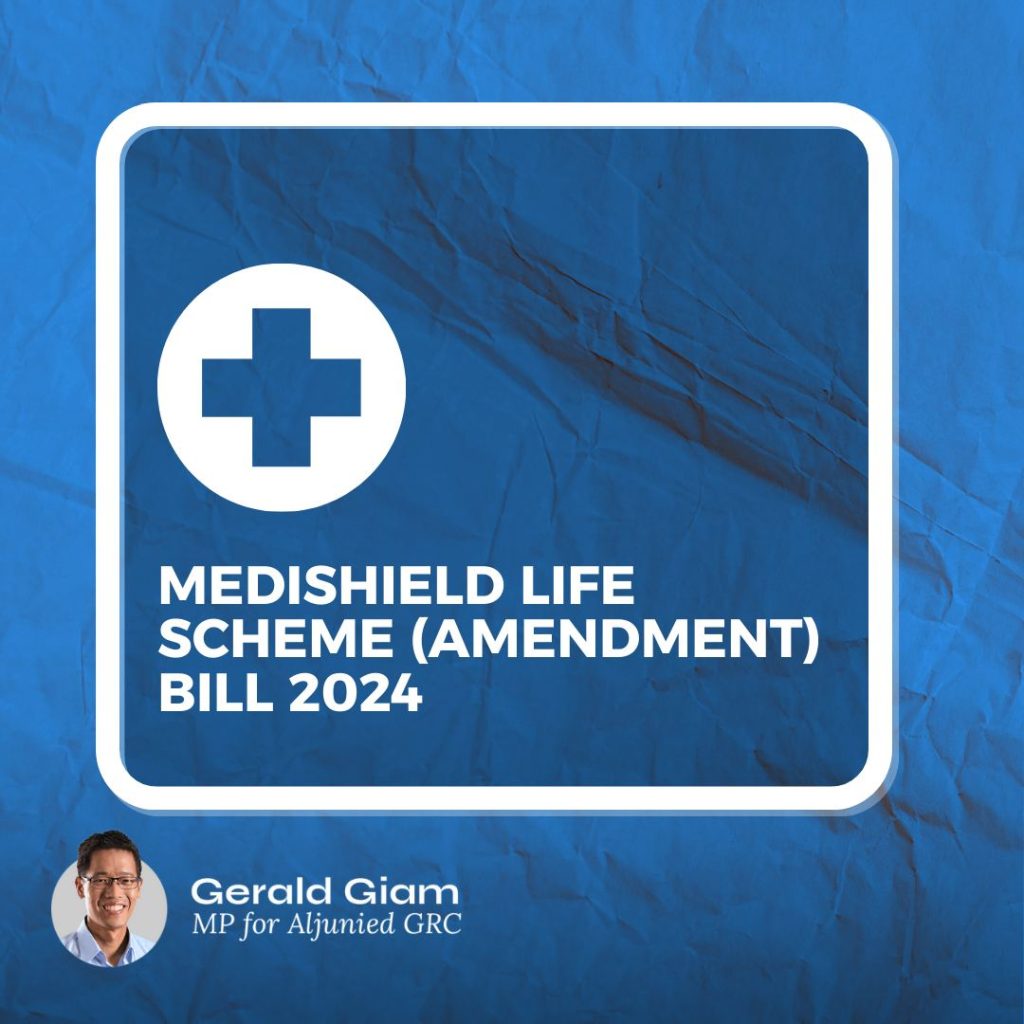 MediShield Life Scheme (Amendment) Bill – geraldgiam.sg